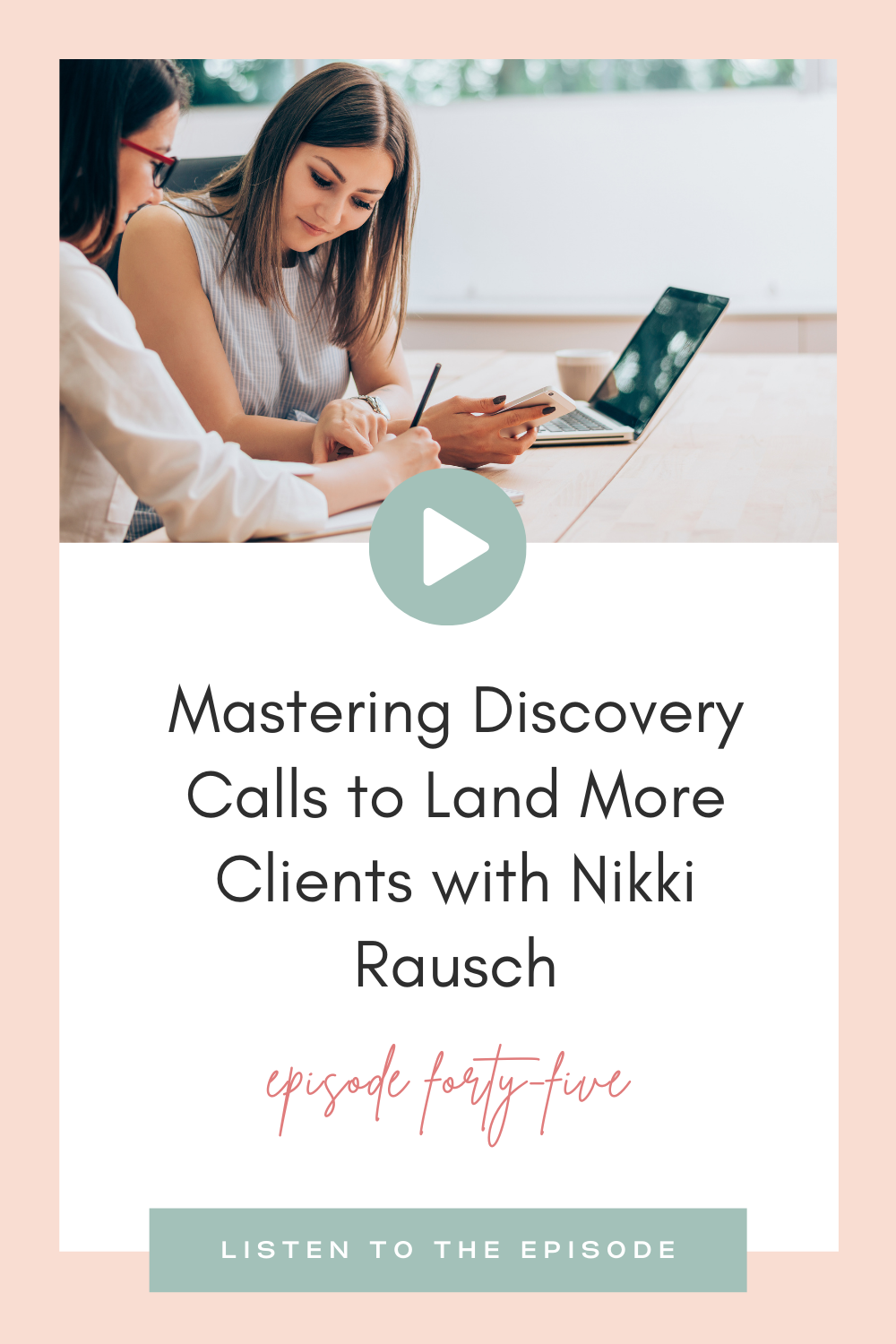 Mastering Discovery Calls to Land More Clients with Nikki Rausch ...