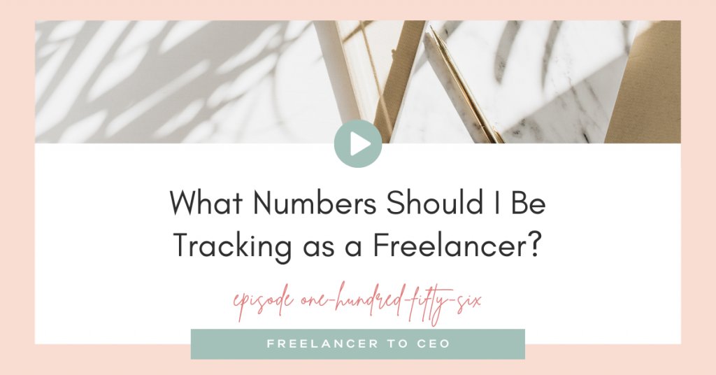 What Numbers Should I Be Tracking as a Freelancer? - Aubree Malick