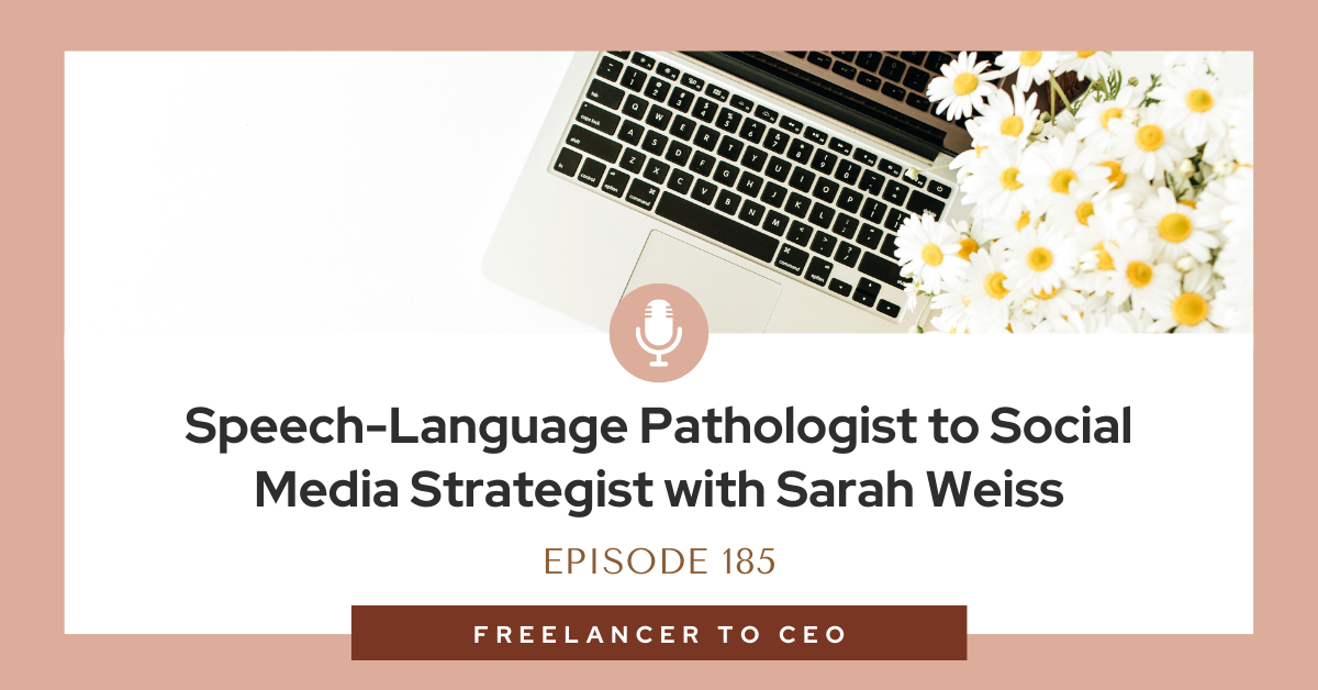 Speech-Language Pathologist to Social Media Strategist with Sarah Weiss ...
