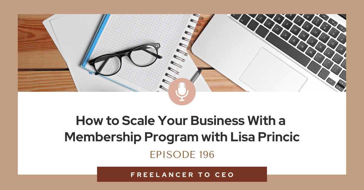 How to Scale Your Business With a Membership Program with Lisa Princic ...
