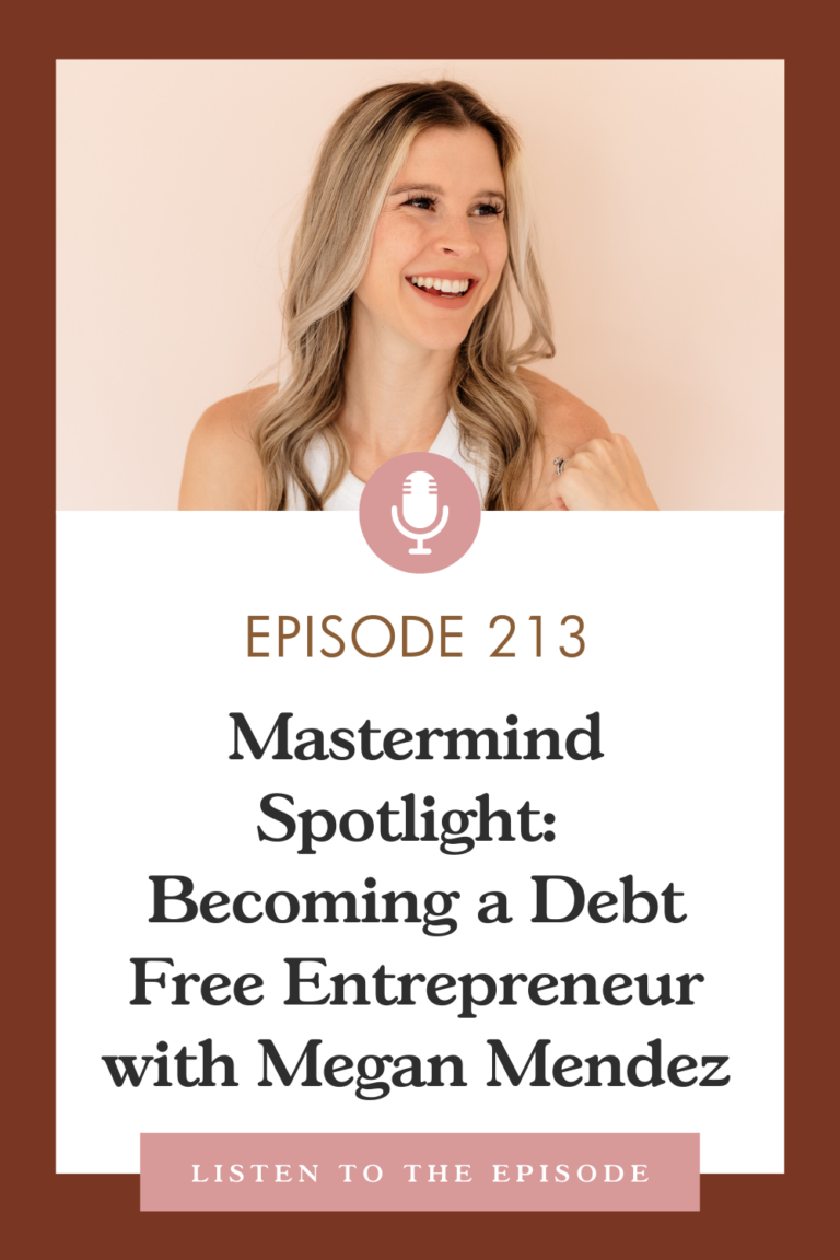 Mastermind Spotlight: Becoming a Debt Free Entrepreneur with Megan Mendez - Aubree Malick